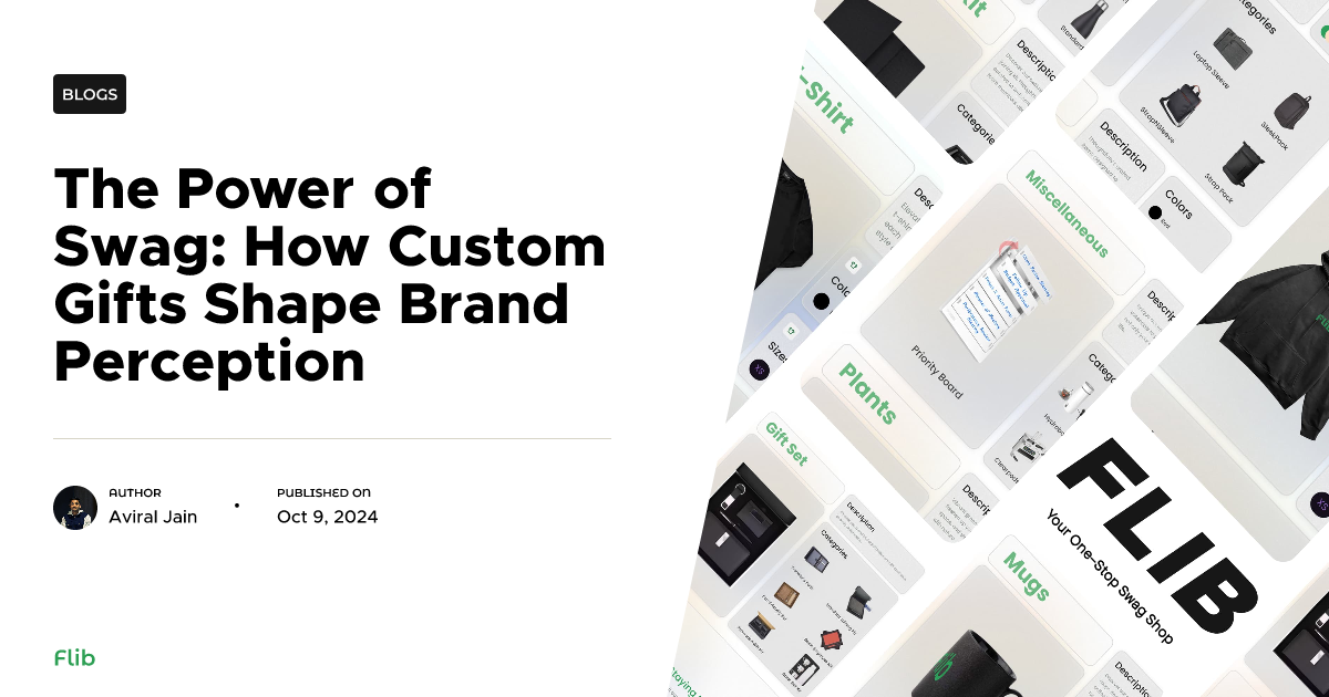 The Power of Swag: How Custom Gifts Shape Brand Perception | FLIB